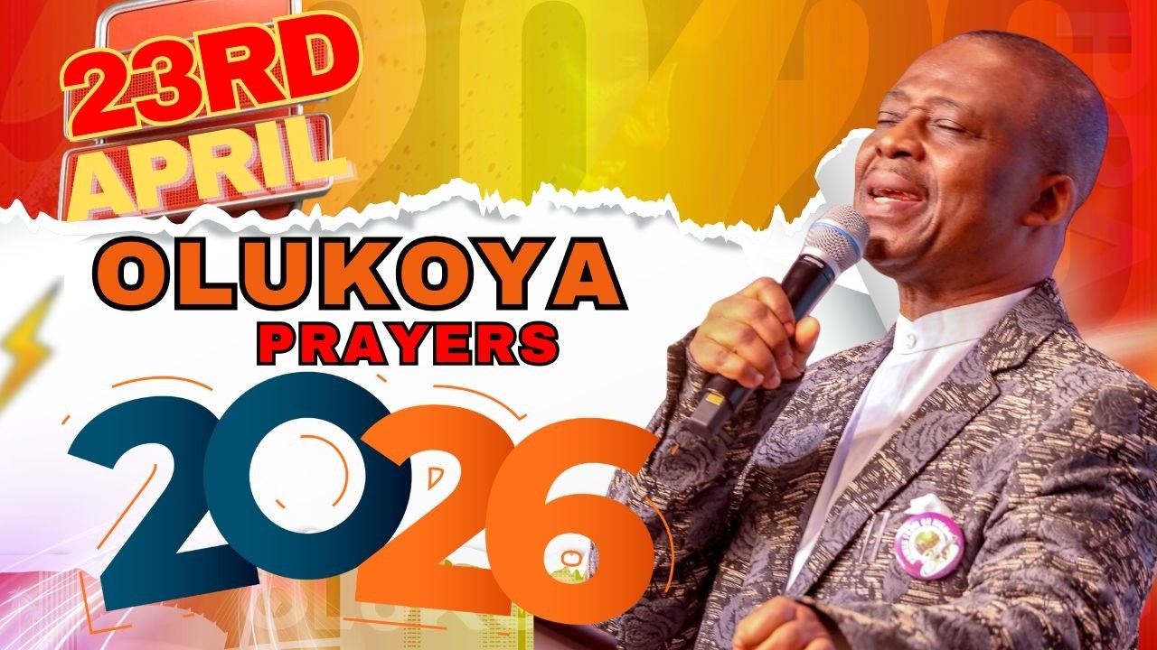 23RD APRIL, 2026- ALL NIGHT BREAKTHROUGH MFM MIDNIGHT OLUKOYA PRAYERS FOR DELIVERANCE #MFM