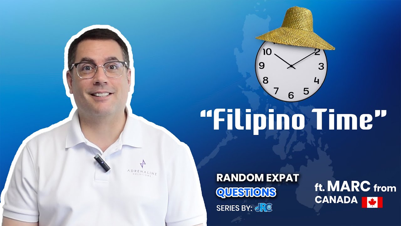 What is Filipino Time? Explained by an Expat in the Philippines