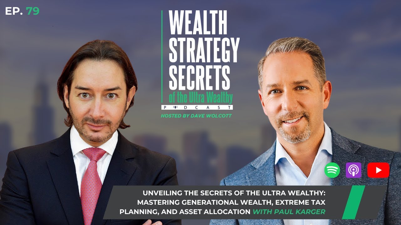 Unveiling the Secrets of the Ultra Wealthy: Mastering Generational Wealth, Extreme Tax Planning