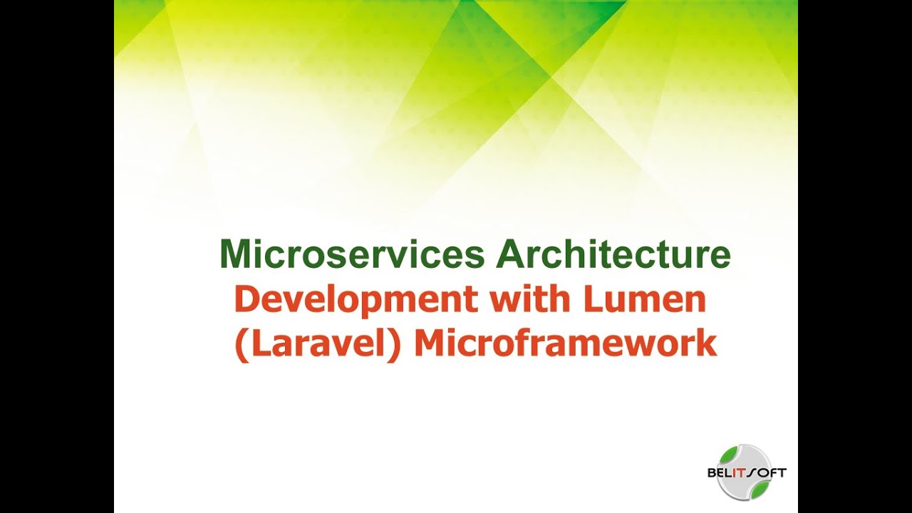 Microservices Architecture: Development with Lumen (Laravel) Microframework