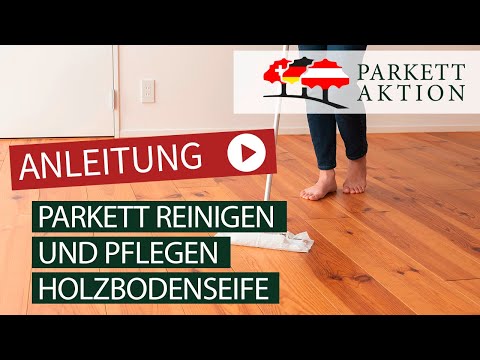 Parkett reinigen mit der Parkett Pflege: Woca Holzbodenseife ✓