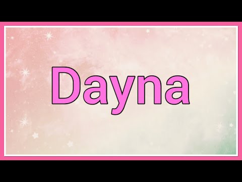Dayna | Name Origin Variations