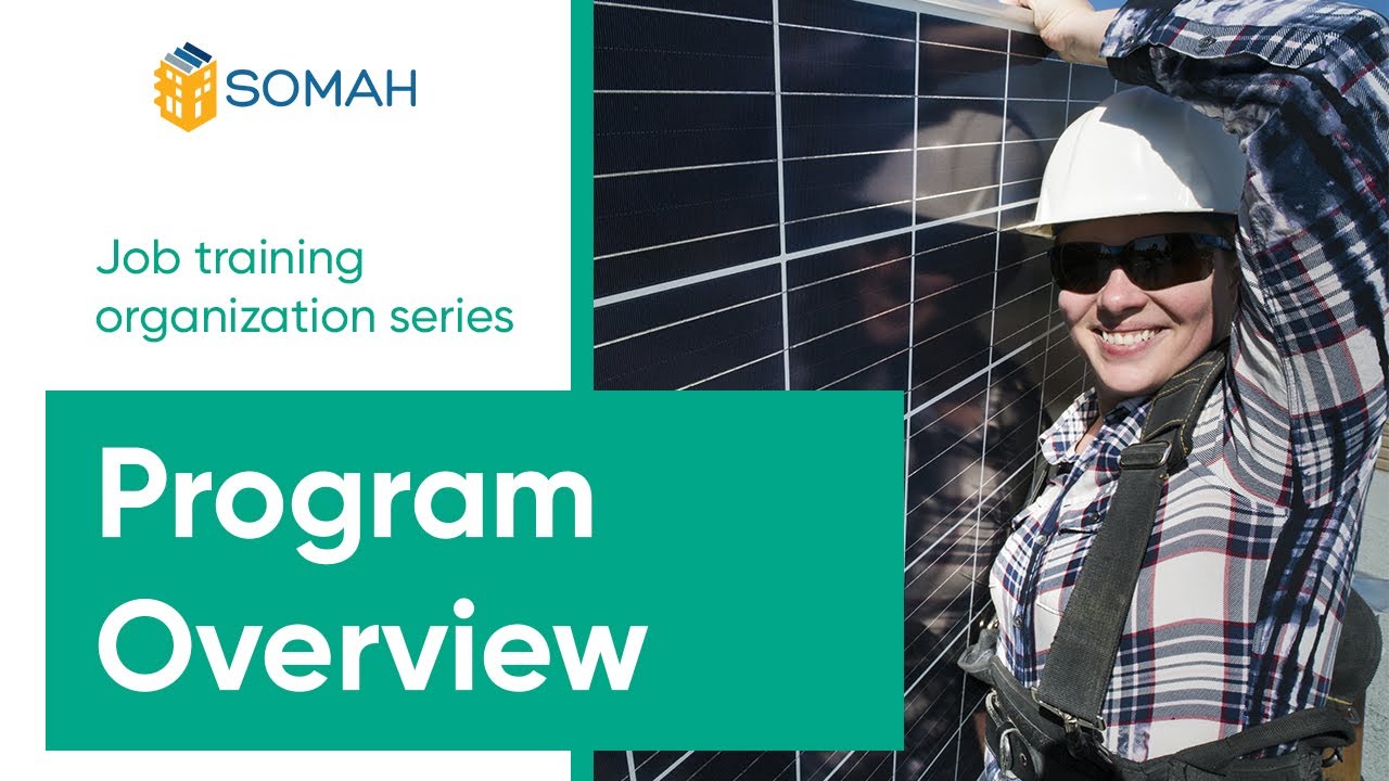 SOMAH Job Training Organization Series: Program Overview