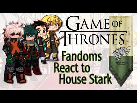 Fandoms React to Game of Thrones the Stark Family 25 mins ( Gacha Life Reaction Video)