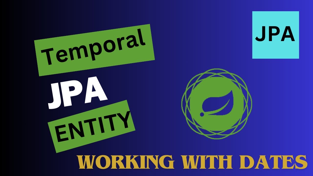 Temporal Annotation Spring Boot | Working With Date Types  Spring Data Jpa | spring boot