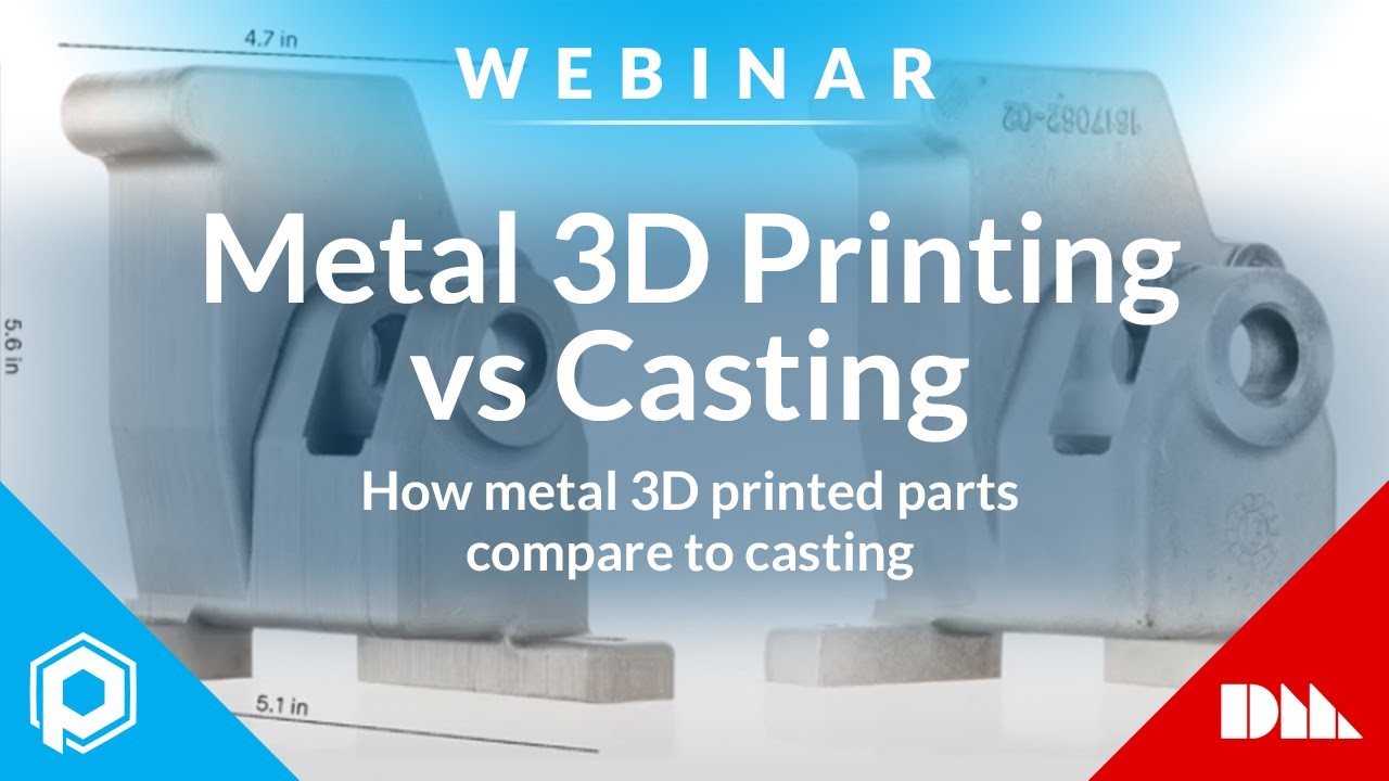 Metal 3D Printing versus Casting | Desktop Metal Webinar
