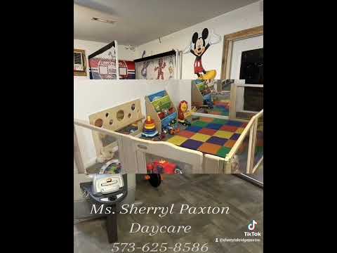 Ms.Sherryl Paxton Daycare Licensed in State of Missouri For 20 children ages 0-13 !