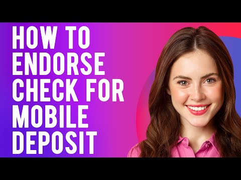 How To Endorse Check For Mobile Deposit (How to Endorse a Check Properly)