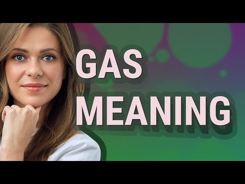 Gas | meaning of Gas