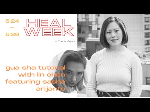 Heal Week I: Gua Sha with Lin of Pink Moon Co. and Sasha of YouTube Fashion and Beauty