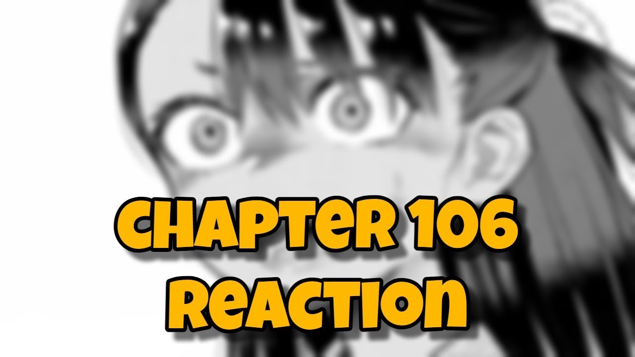 THIS IS MESSED UP!! | Nagatoro Chapter 106 Reaction