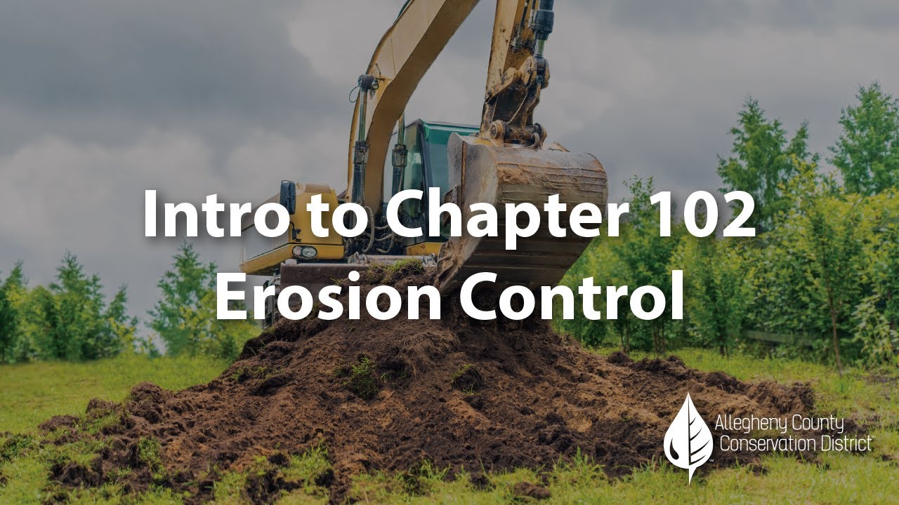 Introduction to Chapter 102 Erosion Control