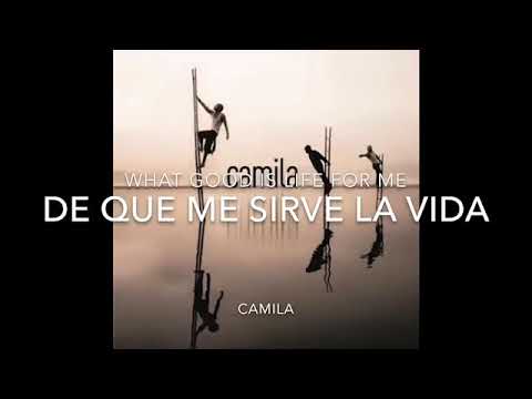 De que me sirve la vida - English translation