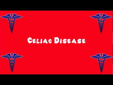 Pronounce Medical Words โ Celiac Disease