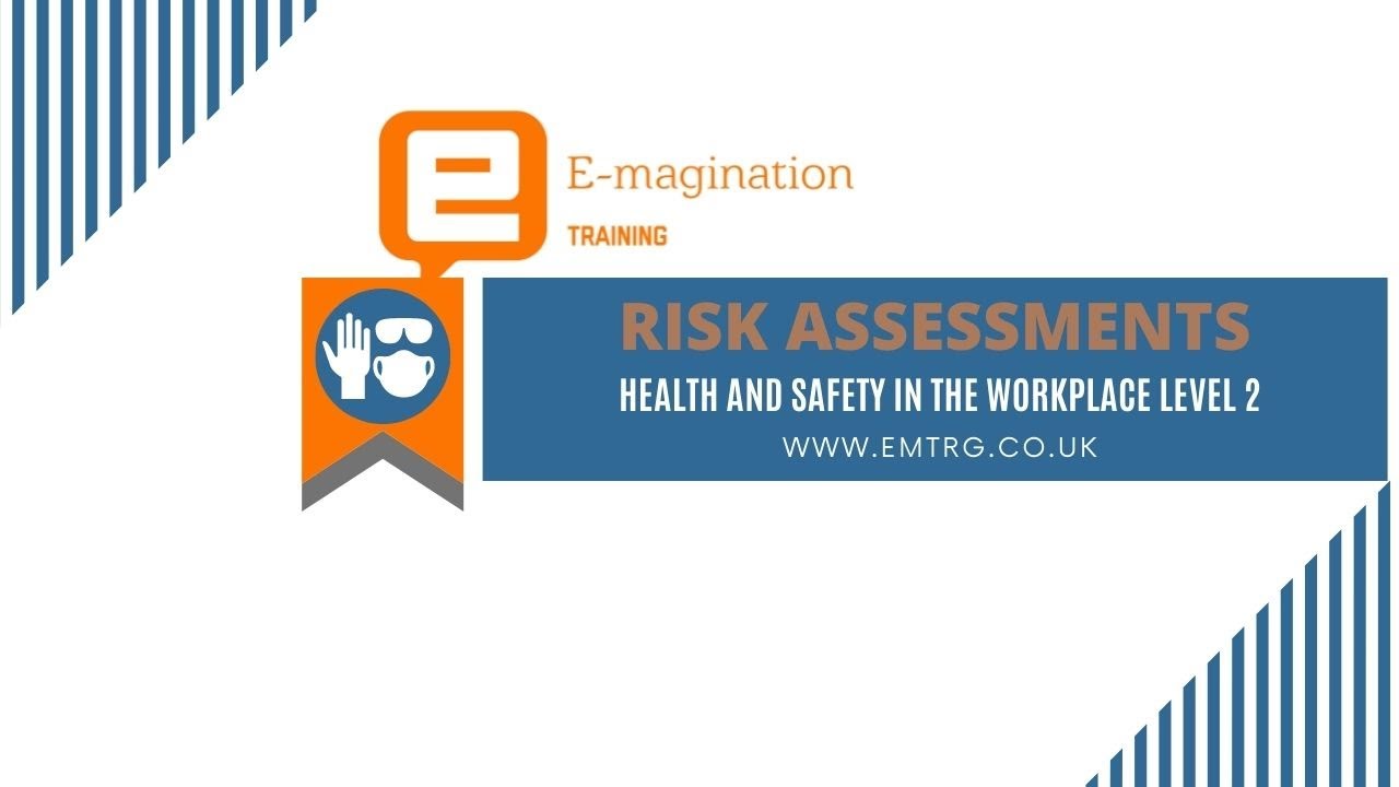 Risk Assessment - HSE in the Workplace Level 2