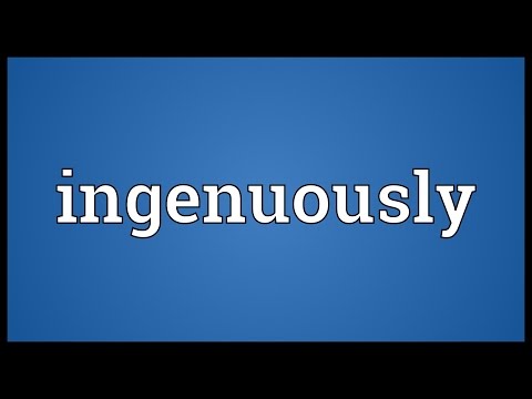 Ingenuously Meaning