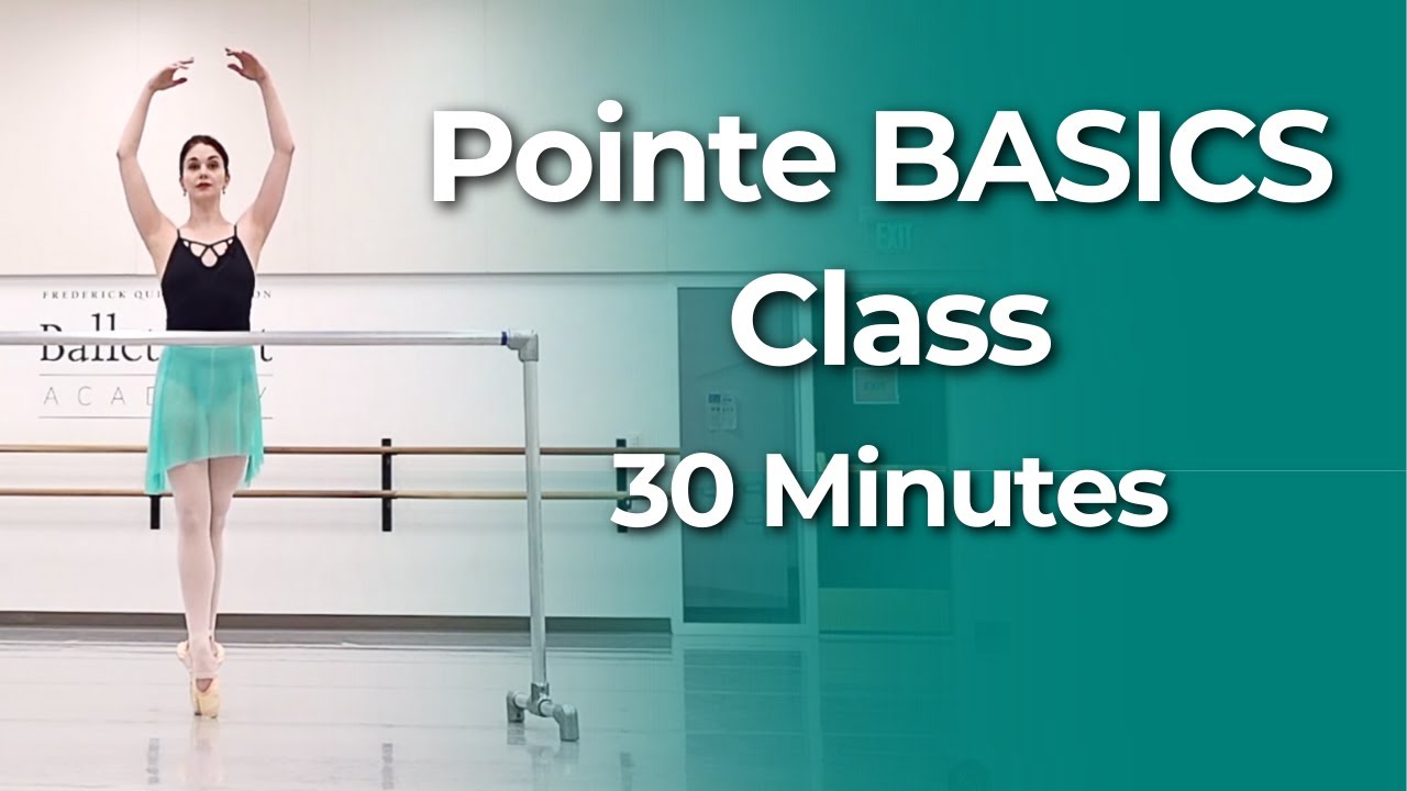 Pointe Class: Back to Basics | Strengthen & Refine Your Feet (All Levels) | 30 Min