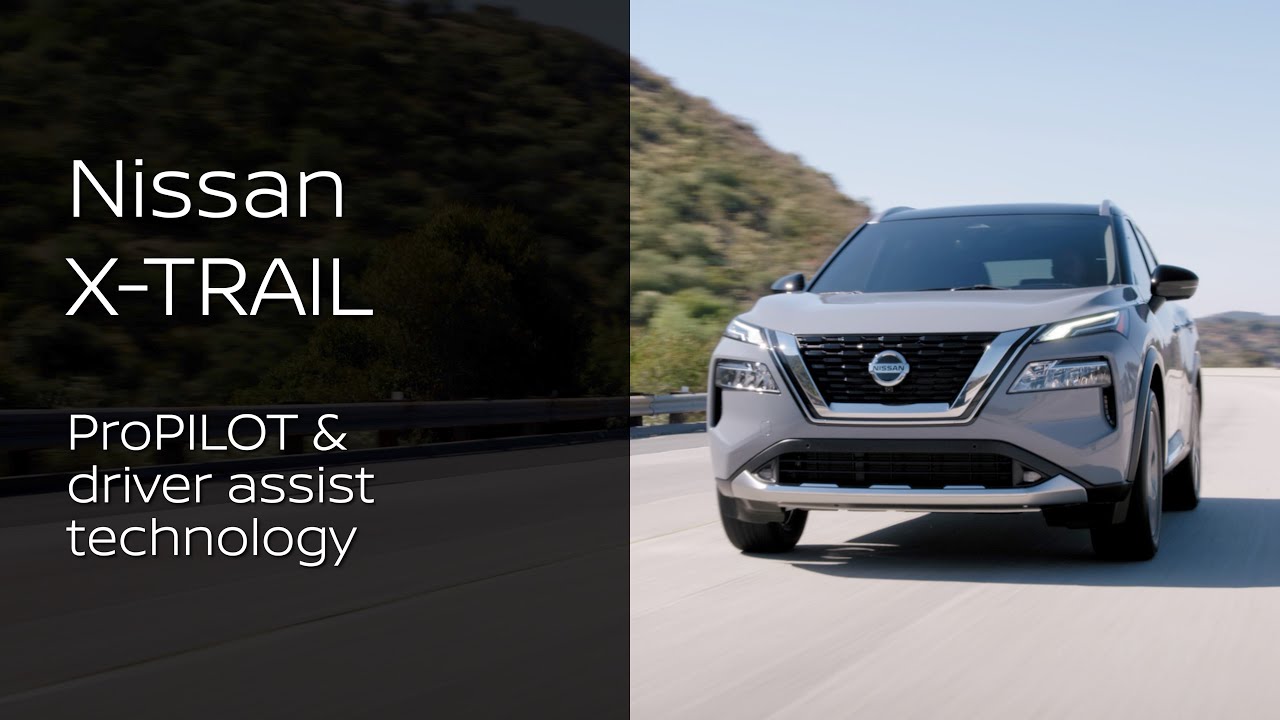 Nissan X-TRAIL - ProPILOT & Driver Assist Technology