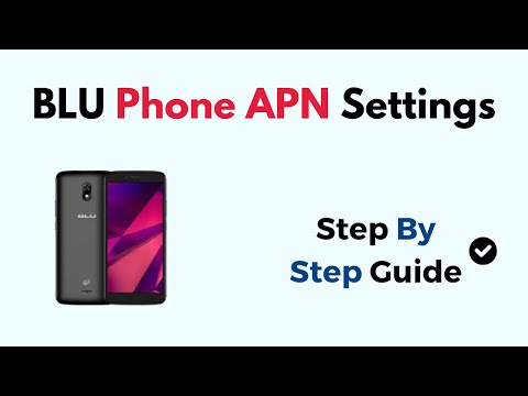 BLU Phone APN Settings