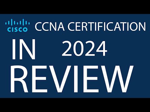CCNA Certification in 2024 Review.