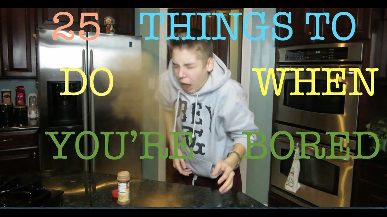 Matthew Espinosa - 25 THINGS TO DO WHEN YOU'RE BORED