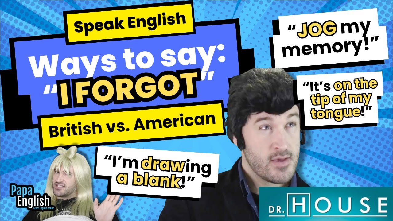 Stop Saying: "Forget" and "Remember"
