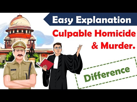 Culpable Homicide and Murder (DIFFERENCE) with examples | Section 299,300,302,304 Indian Penal Code.