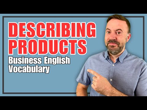 Describing Products in English - Business English Vocabulary
