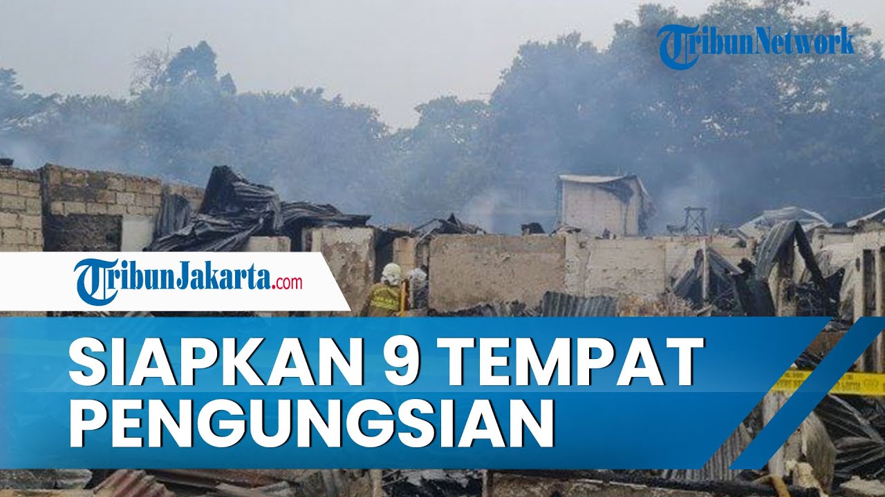 9 Tempat Pengungsian Disiapkan untuk Korban Kebakaran Simprug Golf 2 ...