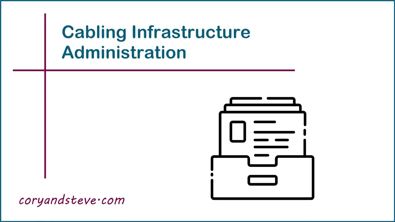 8. Cabling Infrastructure Administration - Network Cabling Design Skills — Commercial Buildings