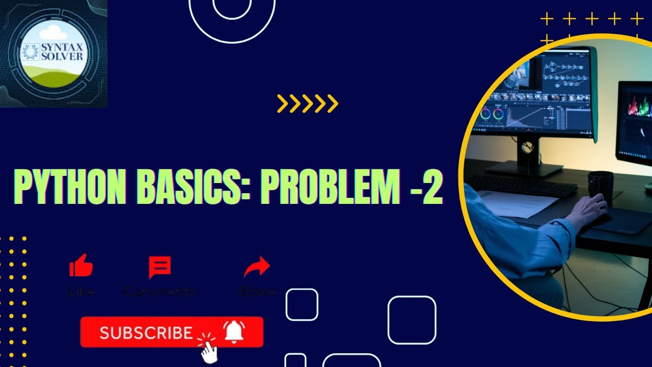 Python Basics: Problem - 2 | #programminglife #python #education #coding #pythonbasics #viralvideo