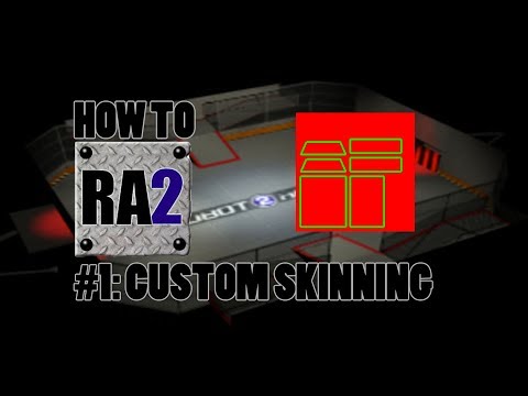 How To RA2 #1: Creating Custom Skins