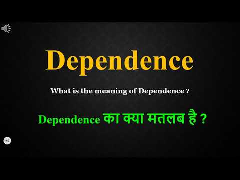 Dependence meaning in Hindi | Dependence ka kya matlab hota hai | daily use English words