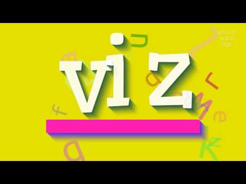 How to say "viz"! (High Quality Voices)