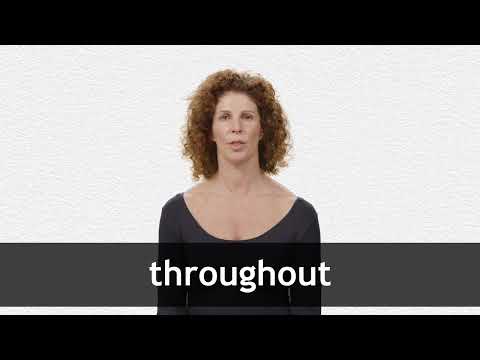 THROUGHOUT definition and meaning | Collins English Dictionary