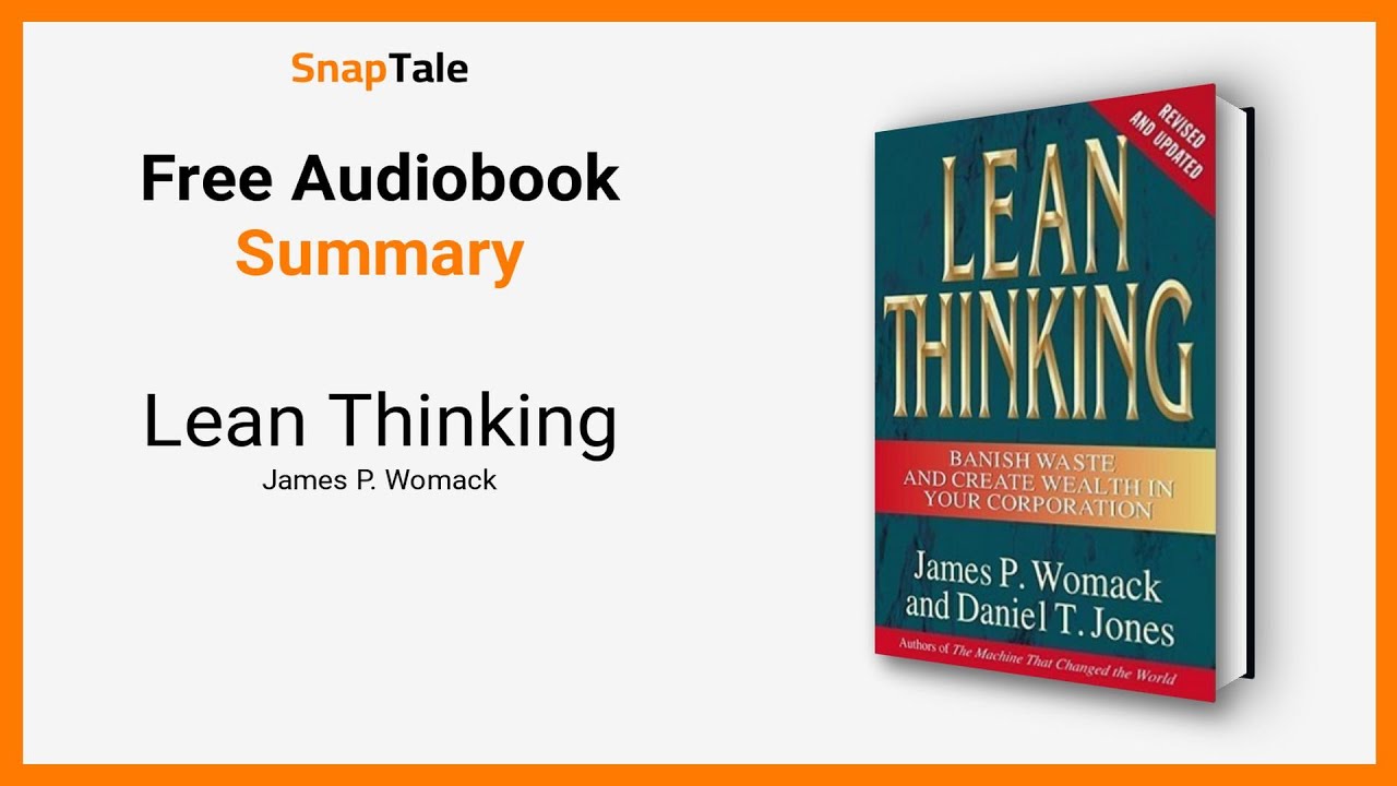 Lean Thinking by James P. Womack: 9 Minute Summary