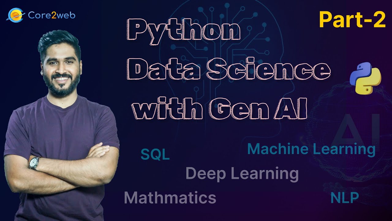 Lecture 2 : Python Data Science with GenAI (Virtual Batch) #python