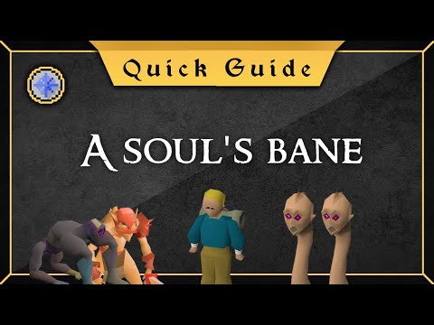 [Quick Guide] A soul's bane