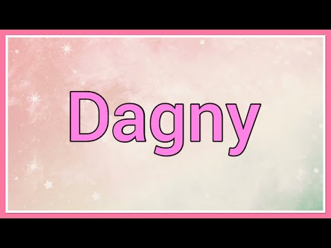Dagny | Name Origin Meaning Variations