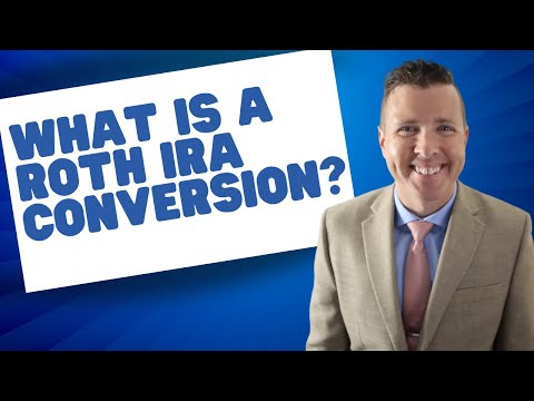 Roth IRA Conversion: Definition, Methods, and Example