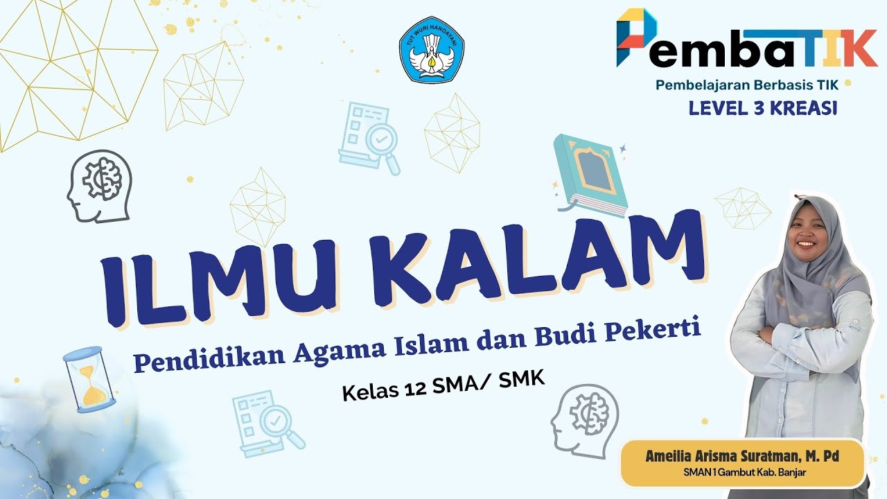 Ilmu Kalam_ materi PAI-Bp Kelas 12 SMA/SMK_ Tugas PembaTIK level 3 2024
