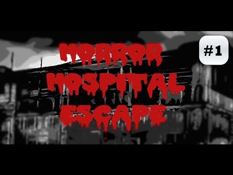 Horror Hospital Escape Part 1- THIS GAME: Lets play, Gameplay ...