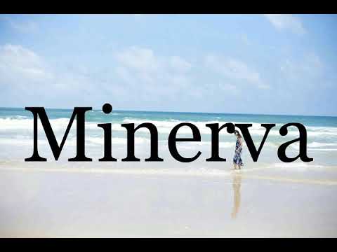 How To Pronounce Minerva🌈🌈🌈🌈🌈🌈Pronunciation Of Minerva