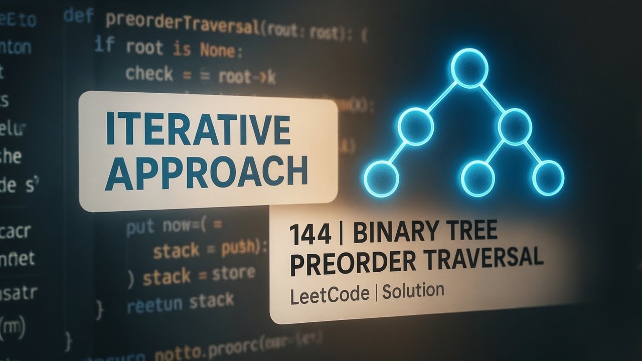 144 | Binary Tree Preorder Traversal | Iterative Approach | LeetCode | Solution