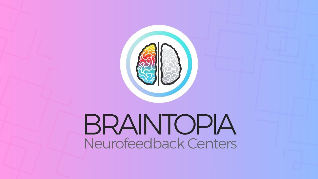 Braintopia Neurofeedback Centers