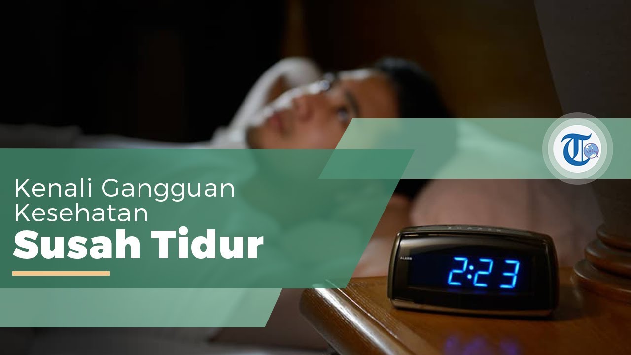 Insomnia, Gangguan Kesehatan yang Menyebabkan Penderita Sulit untuk ...