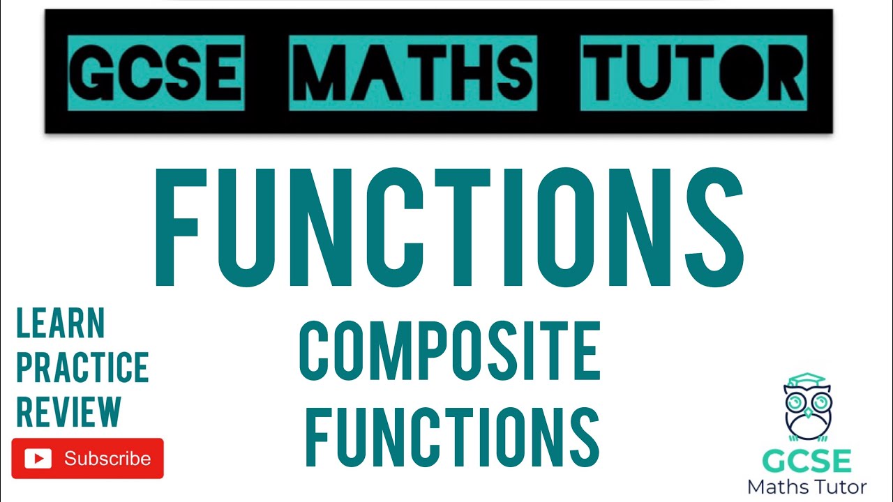 Composite Functions | Grade 7-9 Maths Series | GCSE Maths Tutor