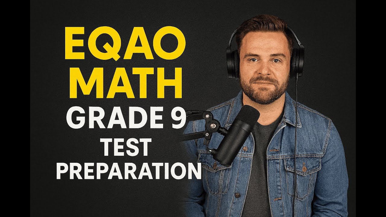 EQAO Grade 9 Math Test: Format, Key Topics, and Best Strategies