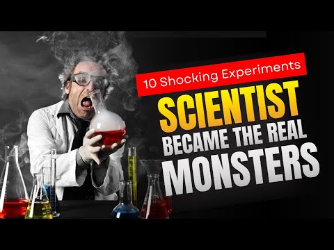 10 Shocking Experiments When Scientists Became The Real Monsters ...