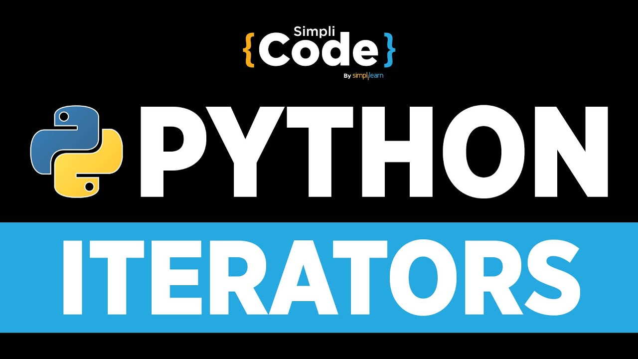 Python Tutorial For Beginners | Iterators In Python | Python Iterators Explained | SimpliCode